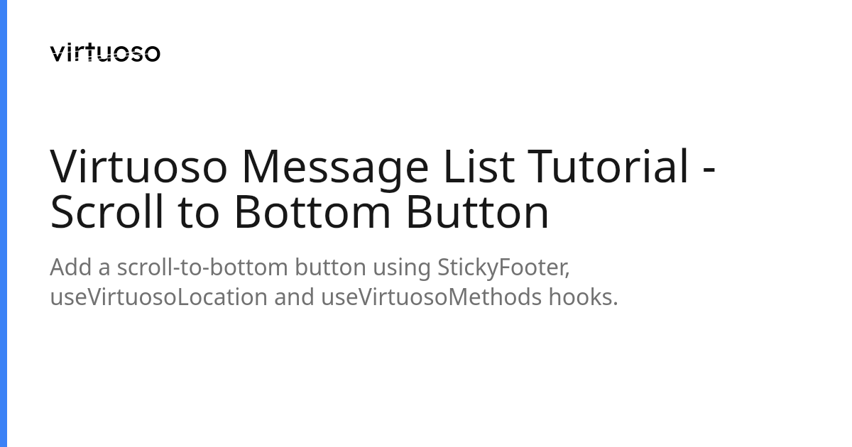 Virtuoso Message List Tutorial - Scroll to Bottom Button | Virtuoso