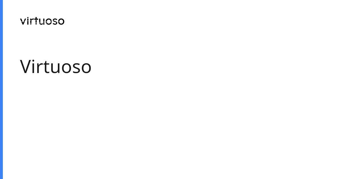 Virtuoso | Virtuoso
